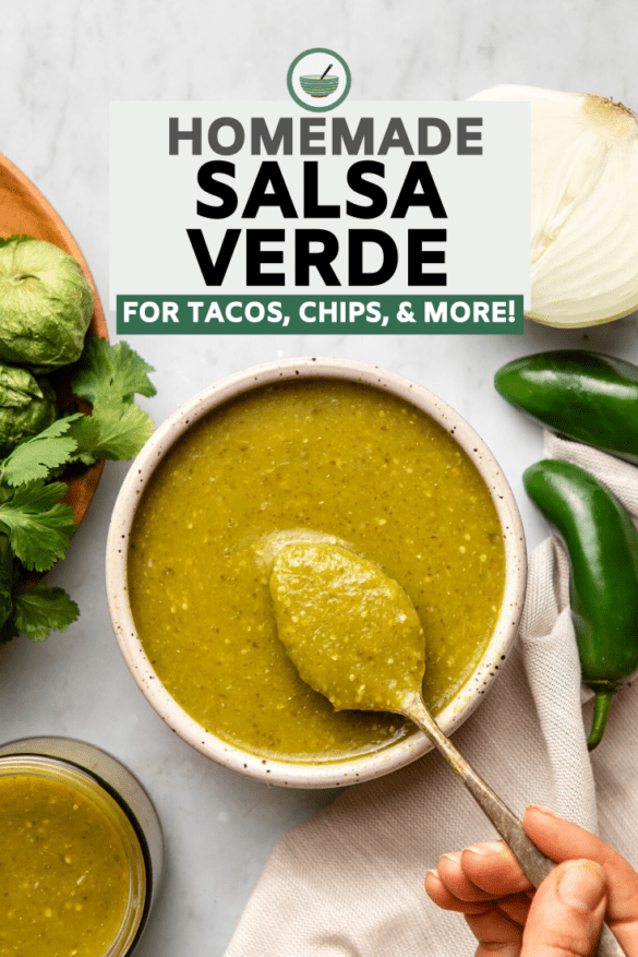 Classic Salsa Verde with Tomatillos - From My Bowl