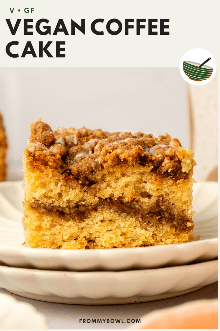 Incredible Vegan Coffee Cake - From My Bowl